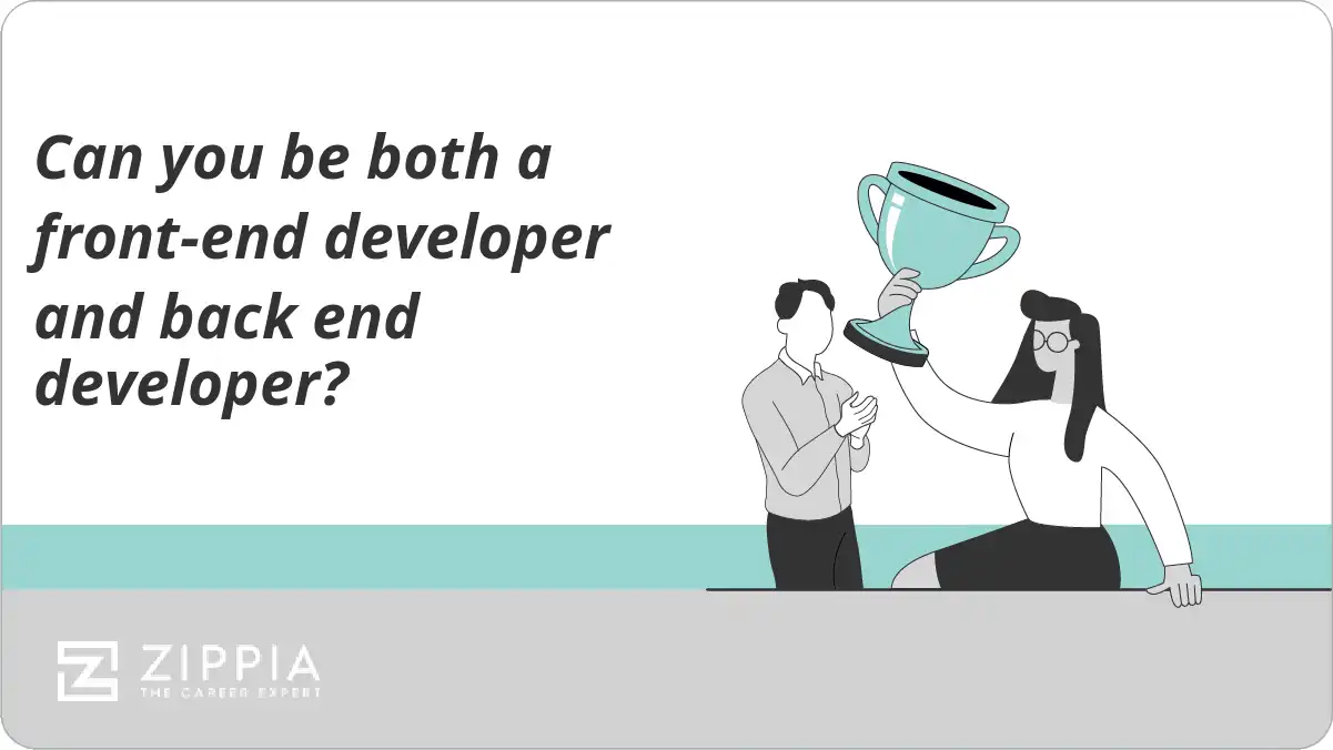 Can you be both a front-end developer and back end developer? - Zippia