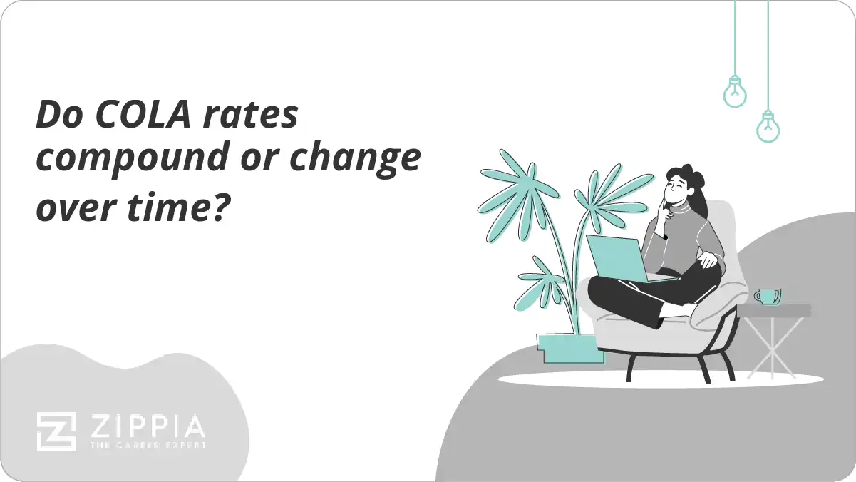 Do COLA rates compound or change over time? - Zippia