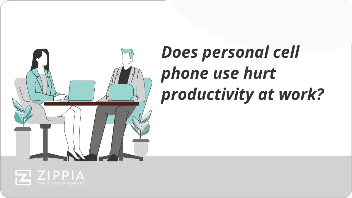 Does personal cell phone use hurt productivity at work? - Zippia