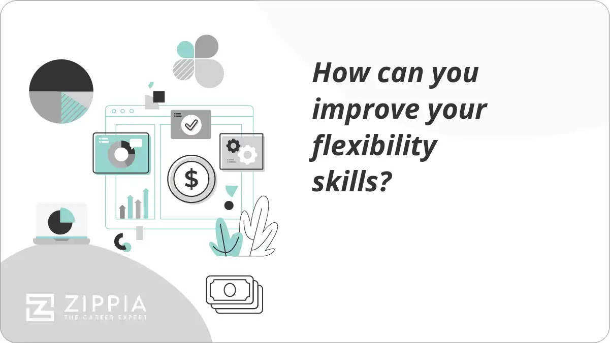 How can you improve your flexibility skills? - Zippia