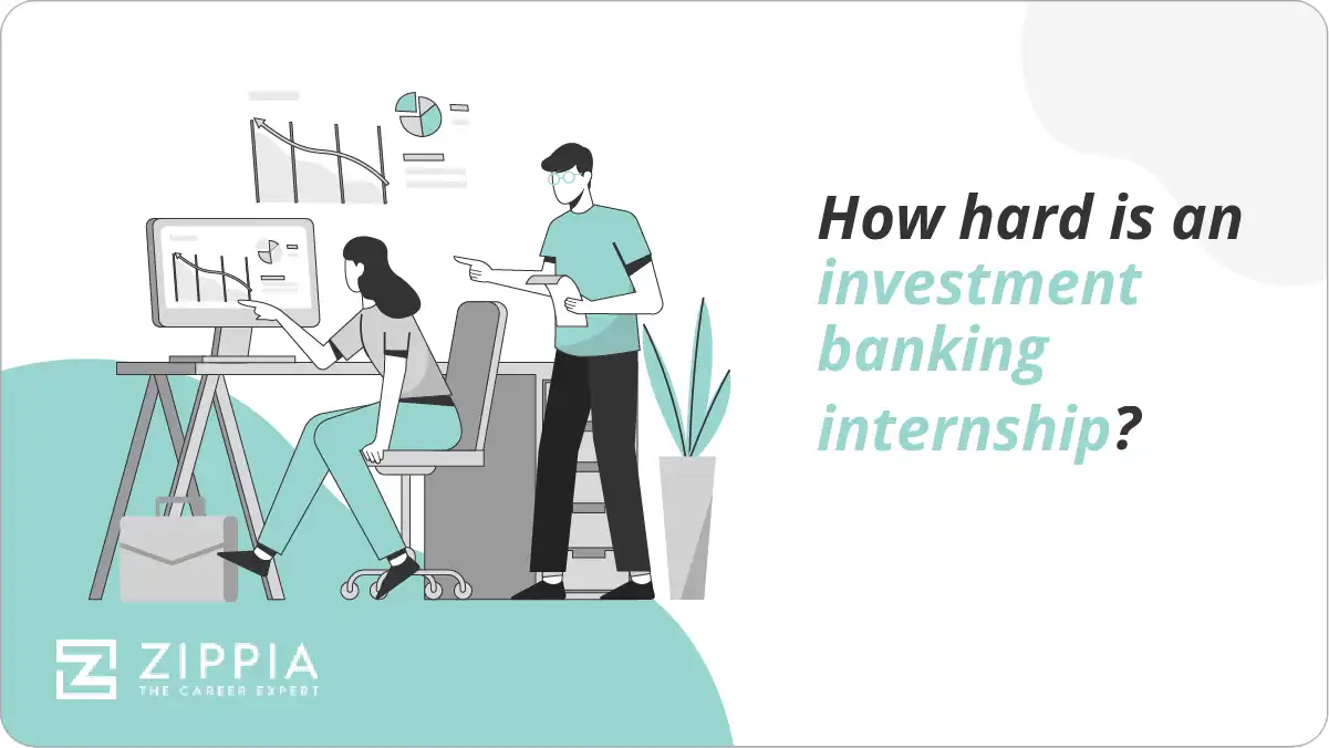How hard is an investment banking internship? - Zippia