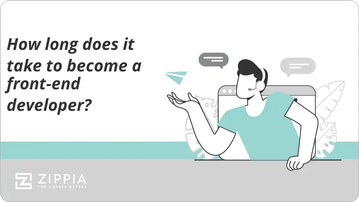 How long does it take to become a front-end developer? - Zippia