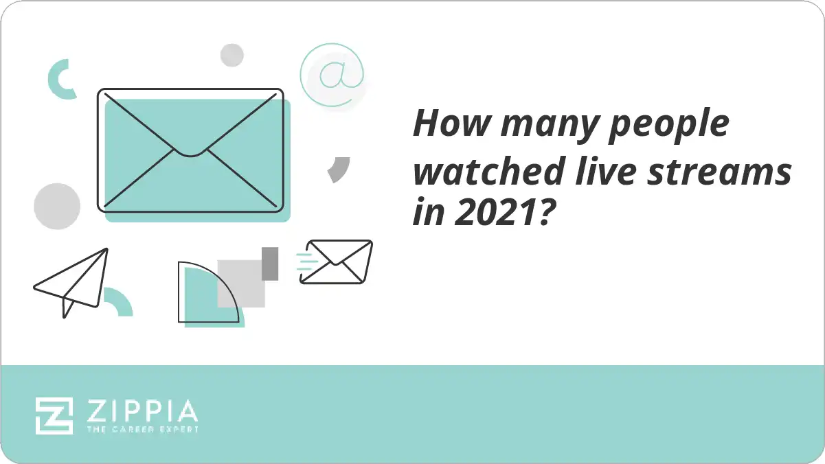 How many people watched live streams in 2021? - Zippia