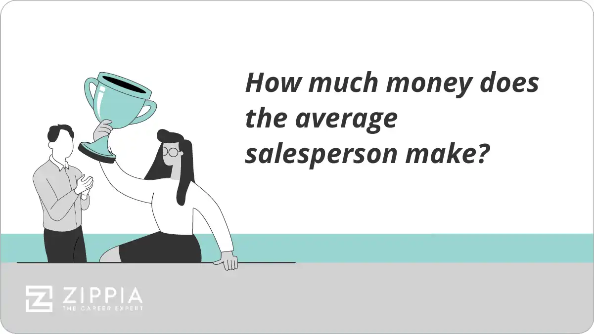 How Much Money Does The Average Salesperson Make Zippia how-much-money-does-the-average-salesperson-make-zippia