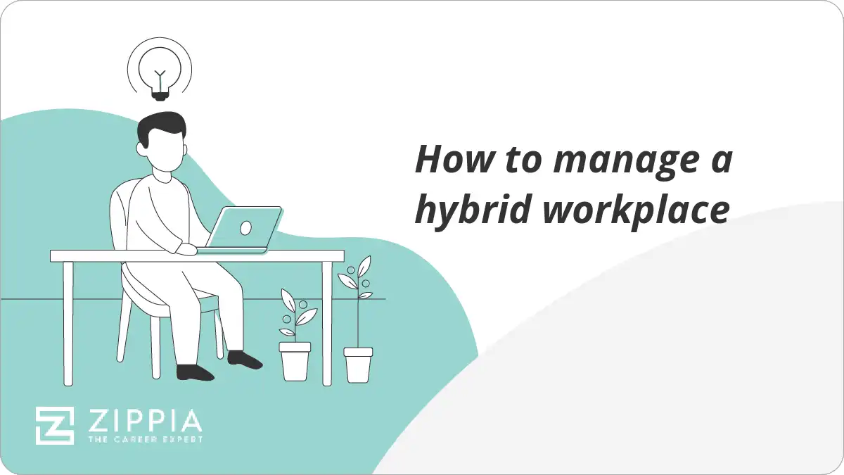 How to manage a hybrid workplace - Zippia