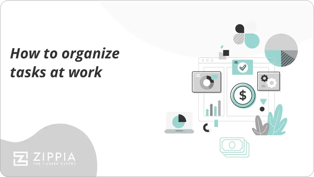 How to organize tasks at work - Zippia How to organize tasks at work - Zippia