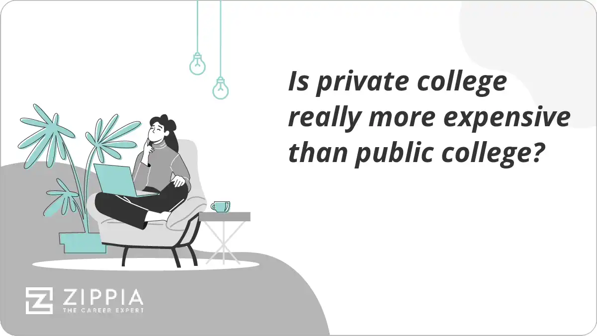 Is private college really more expensive than public college? - Zippia
