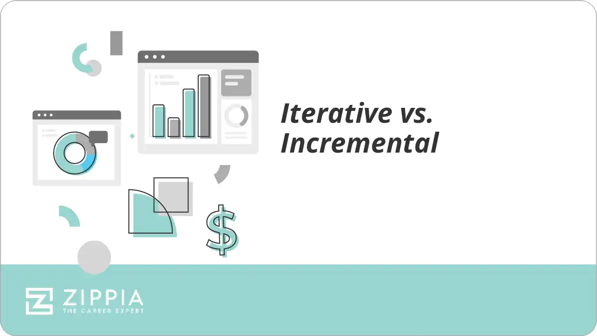 Iterative vs. Incremental - Zippia