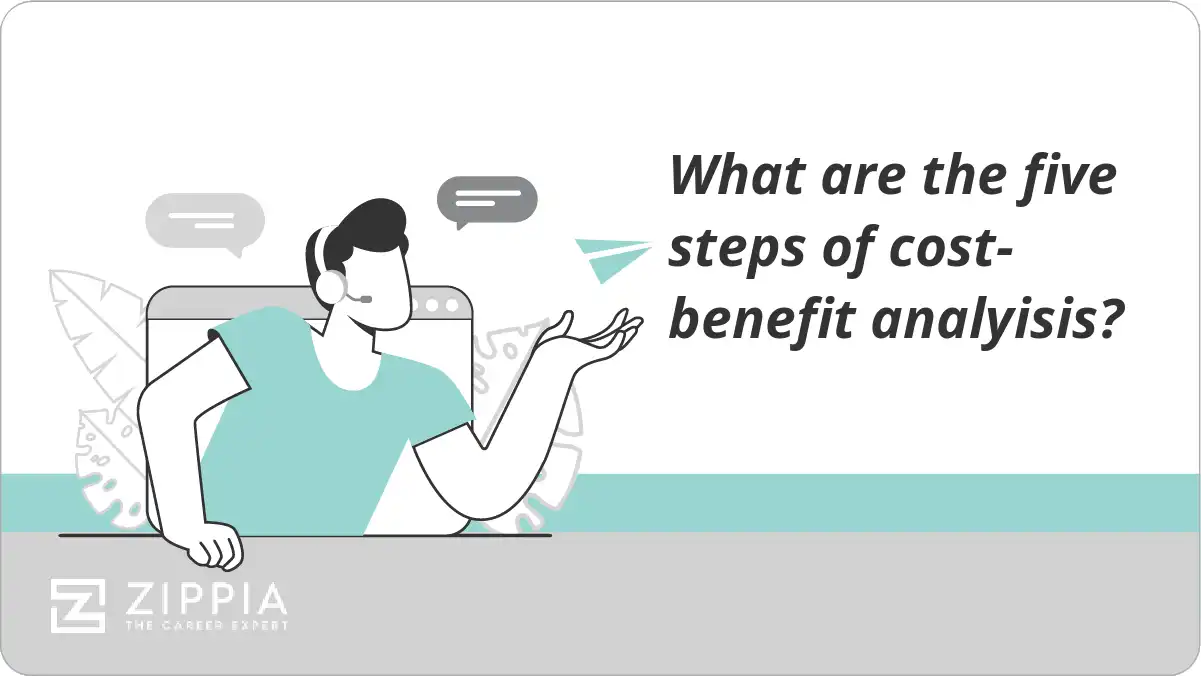 What are the five steps of cost-benefit analyisis? - Zippia