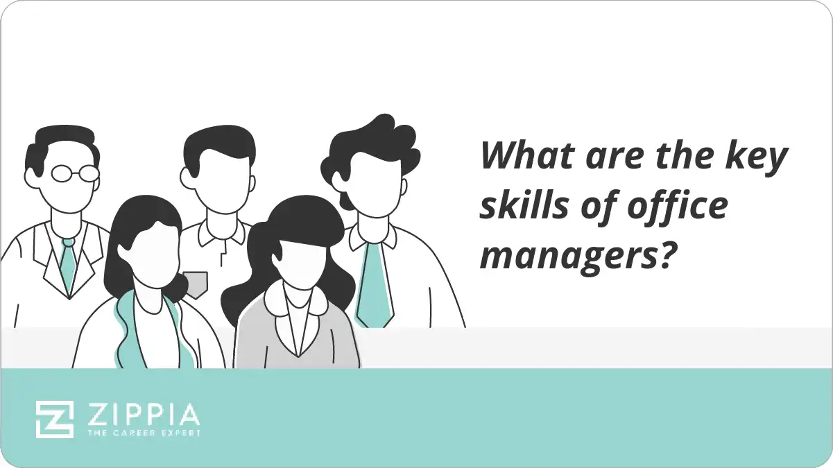 What are the key skills of office managers? - Zippia