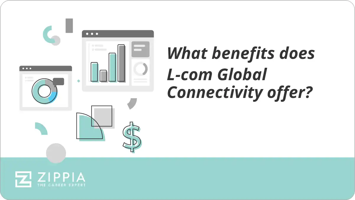 What benefits does L-com Global Connectivity offer? - Zippia