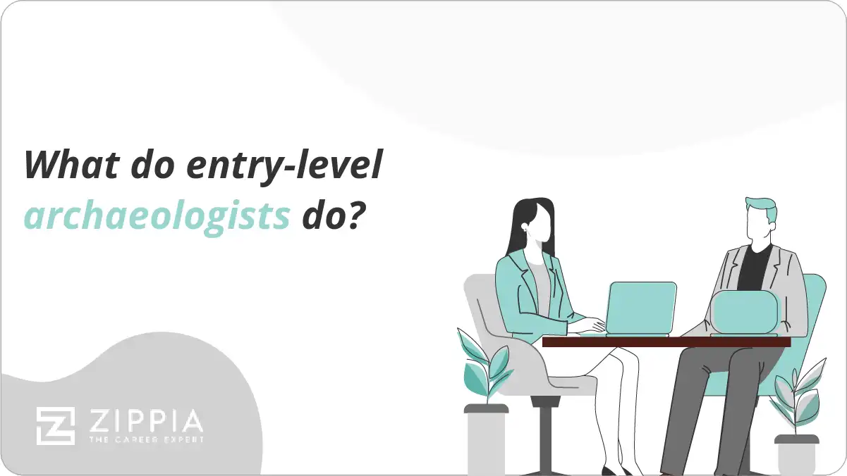 What do entry-level archaeologists do? - Zippia