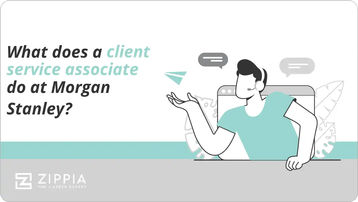 What does a client service associate do at Morgan Stanley? - Zippia