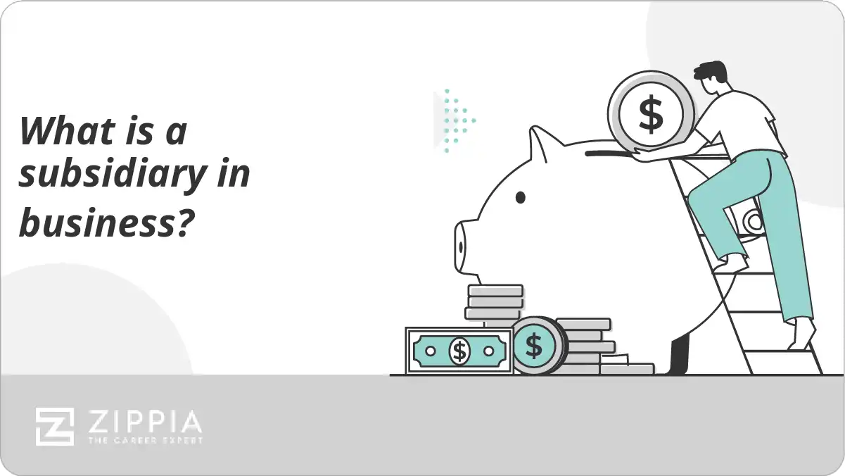 What is a subsidiary in business? - Zippia