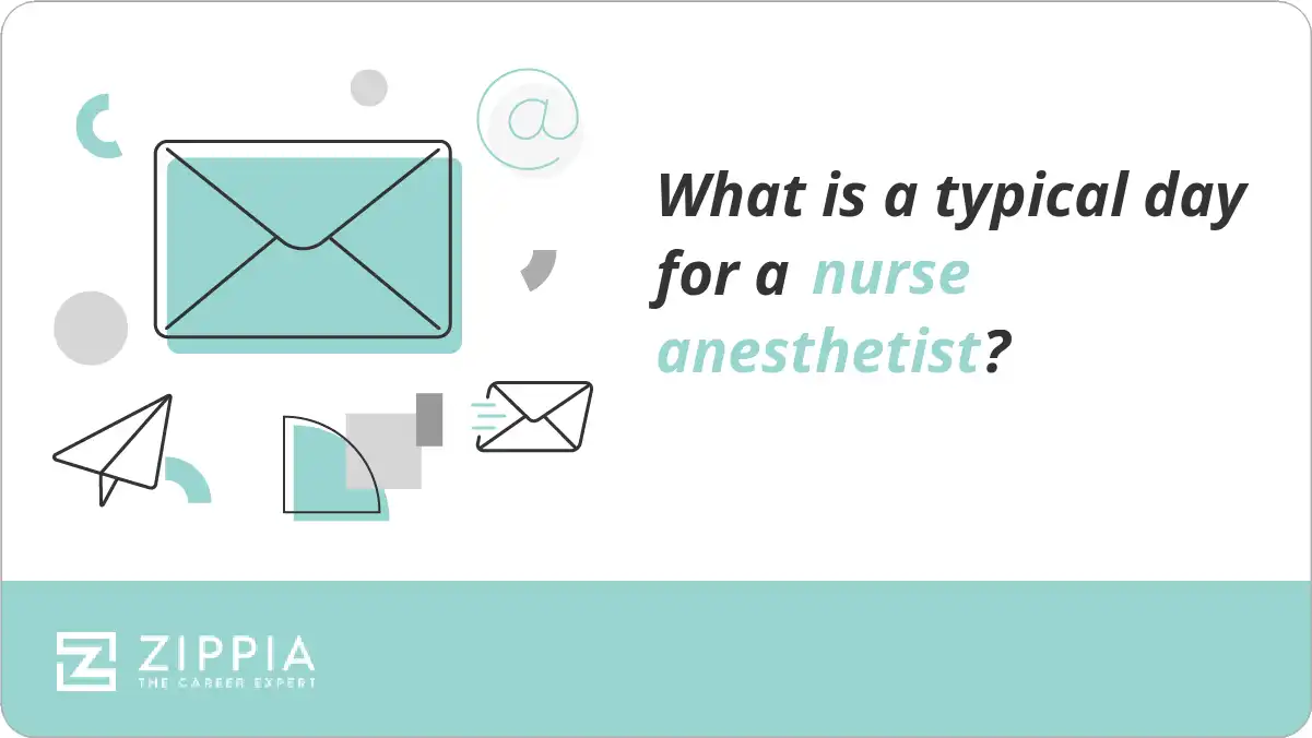 What Is A Typical Day For A Nurse Anesthetist Zippia