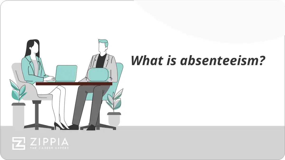 What is absenteeism? - Zippia