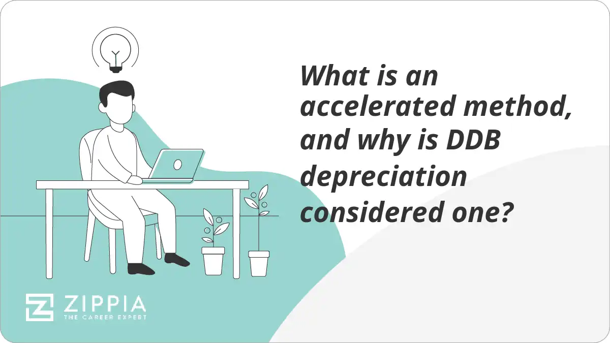 What Is An Accelerated Method And Why Is Ddb Depreciation Considered One Zippia