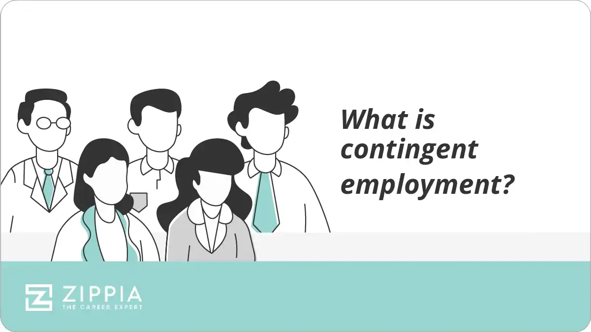 What is contingent employment? - Zippia