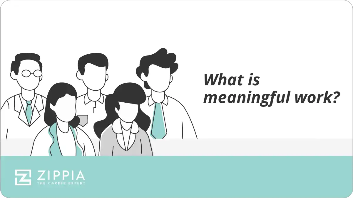 What is meaningful work? - Zippia