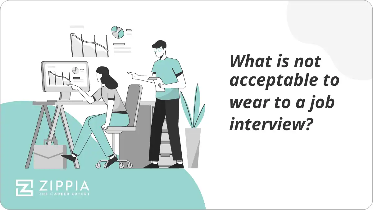 What is not acceptable to wear to a job interview? - Zippia