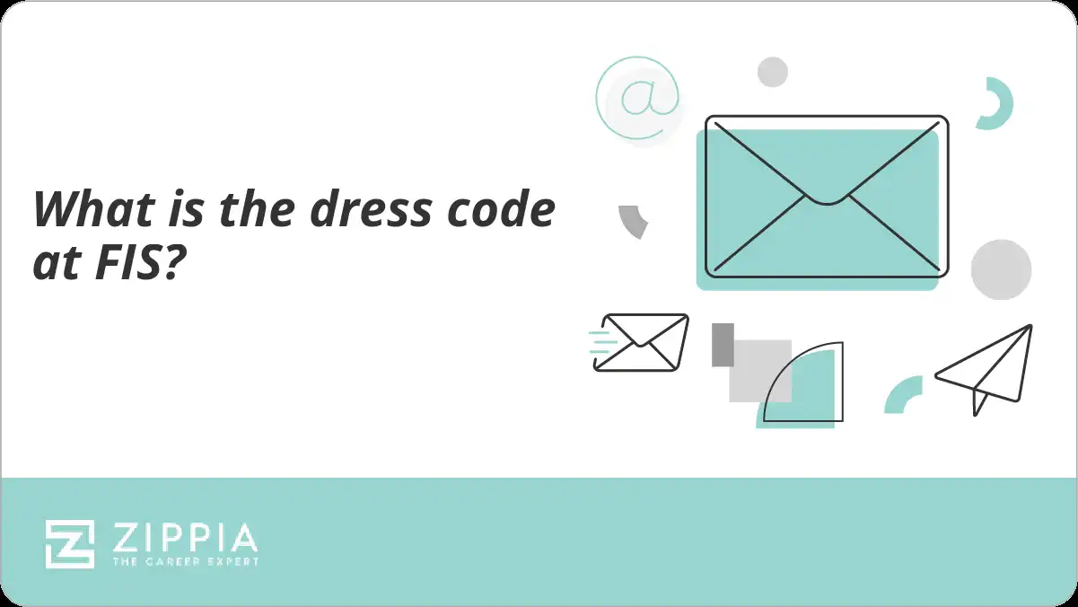 What is the dress code at FIS? - Zippia