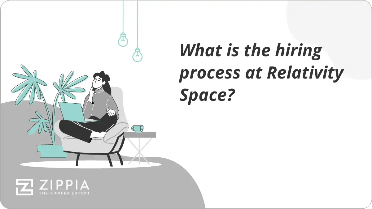 What is the hiring process at Relativity Space? - Zippia