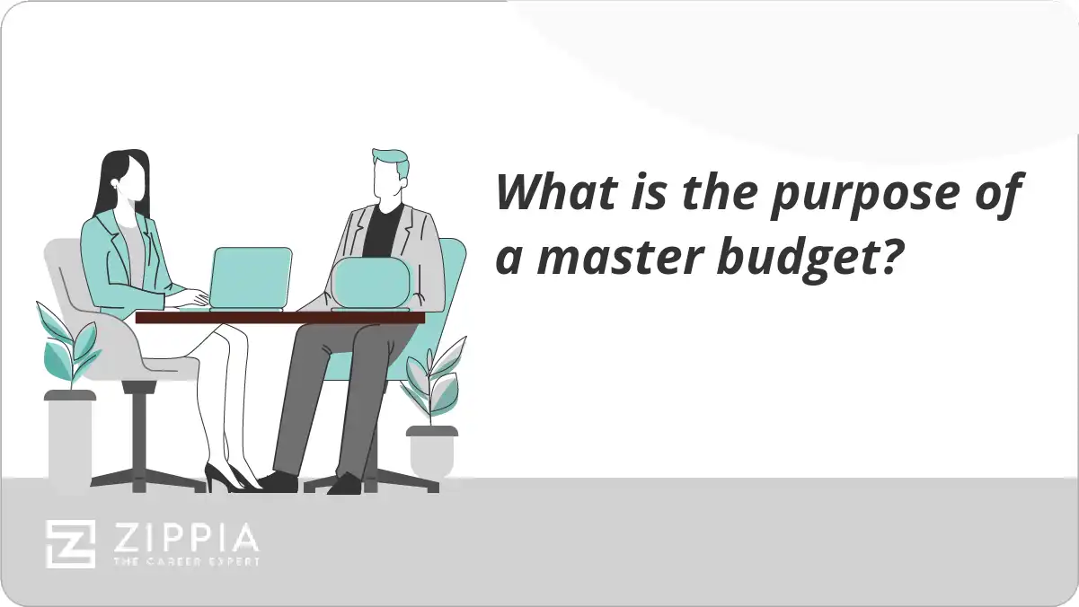 What is the purpose of a master budget? - Zippia