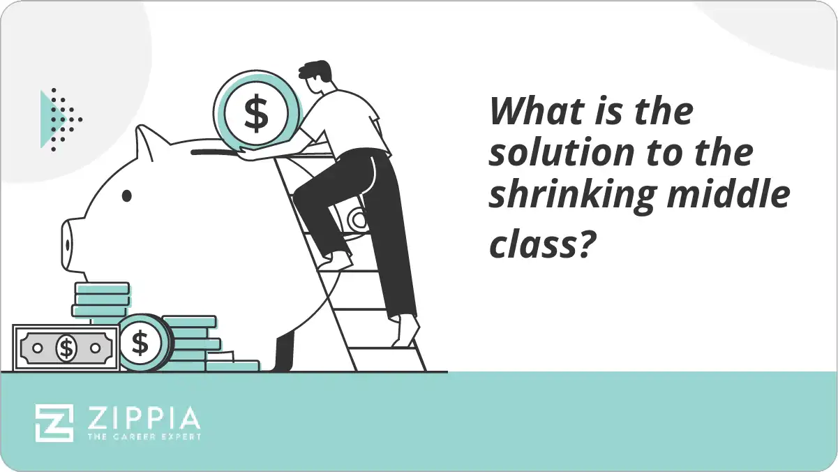 What is the solution to the shrinking middle class? - Zippia