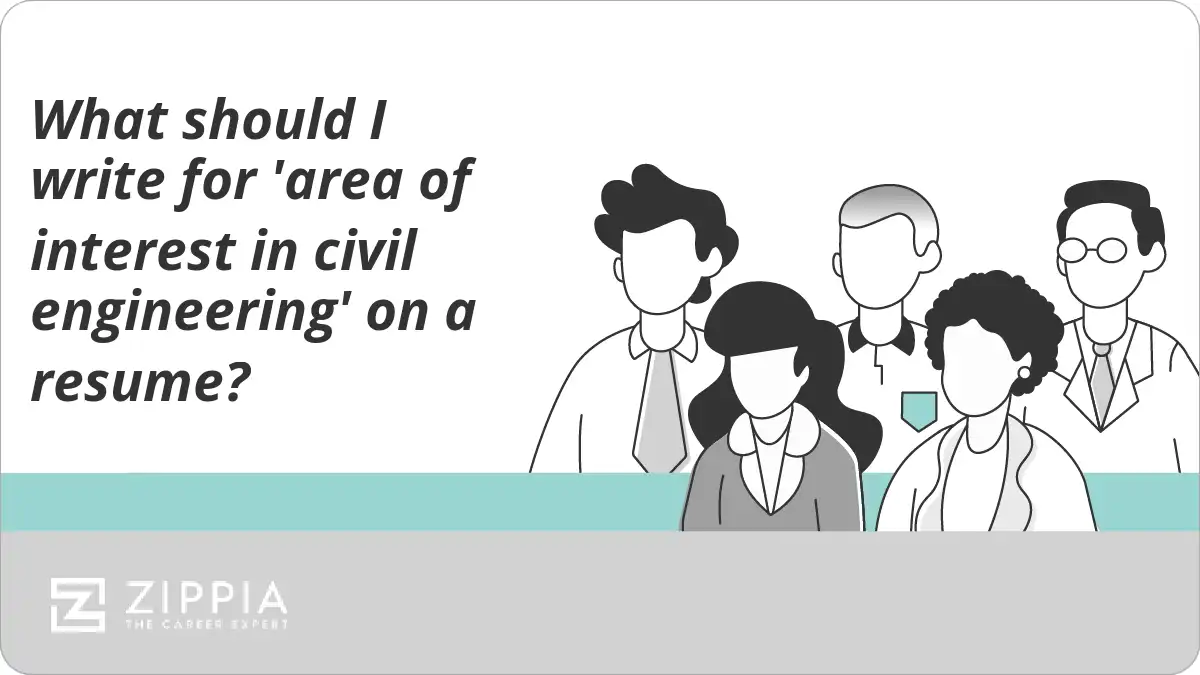 What should I write for 'area of interest in civil engineering' on a ...