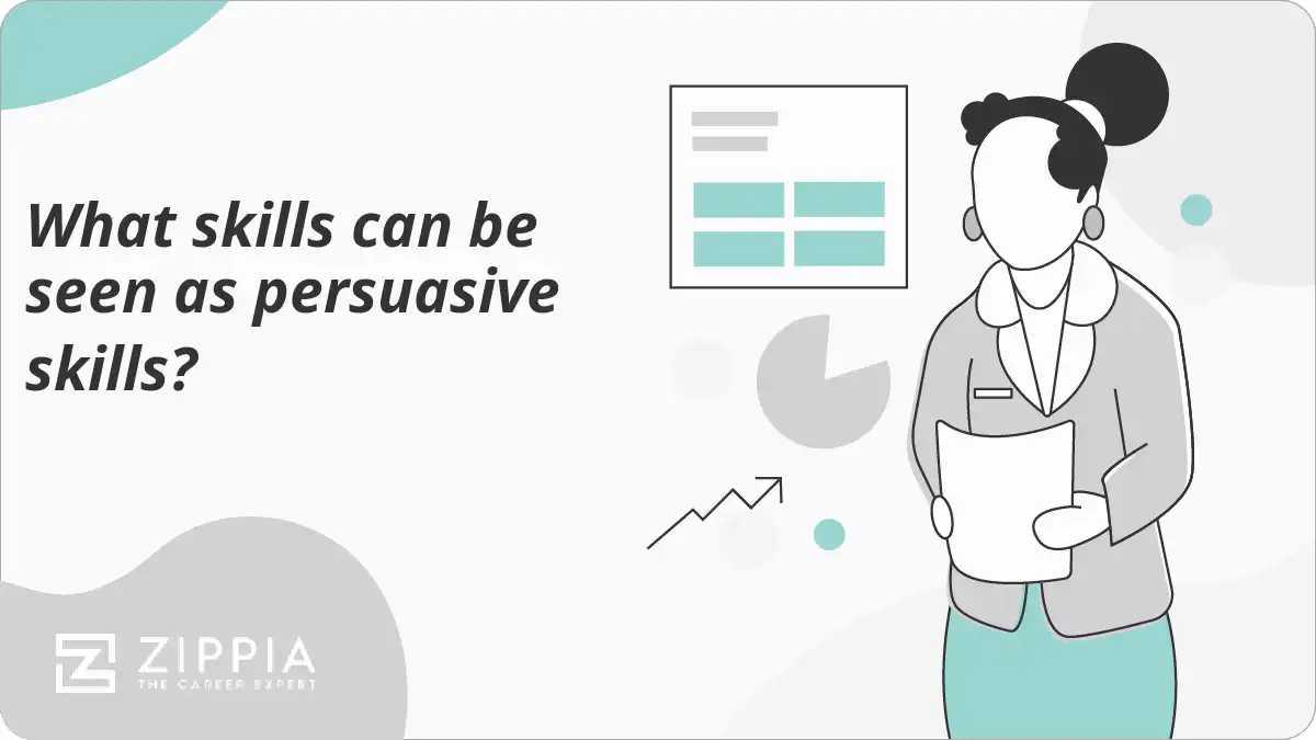 What skills can be seen as persuasive skills? - Zippia