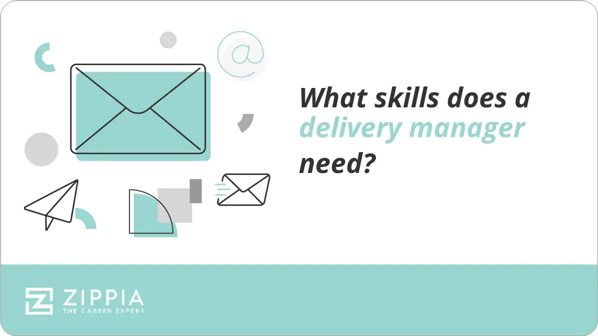 What skills does a delivery manager need? - Zippia