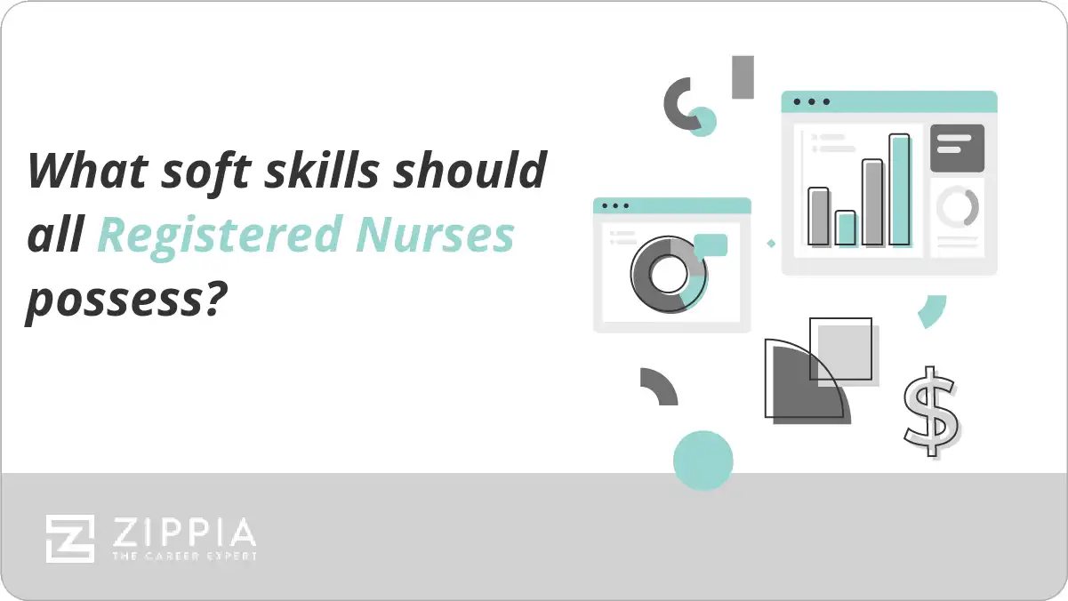 What soft skills should all Registered Nurses possess? - Zippia