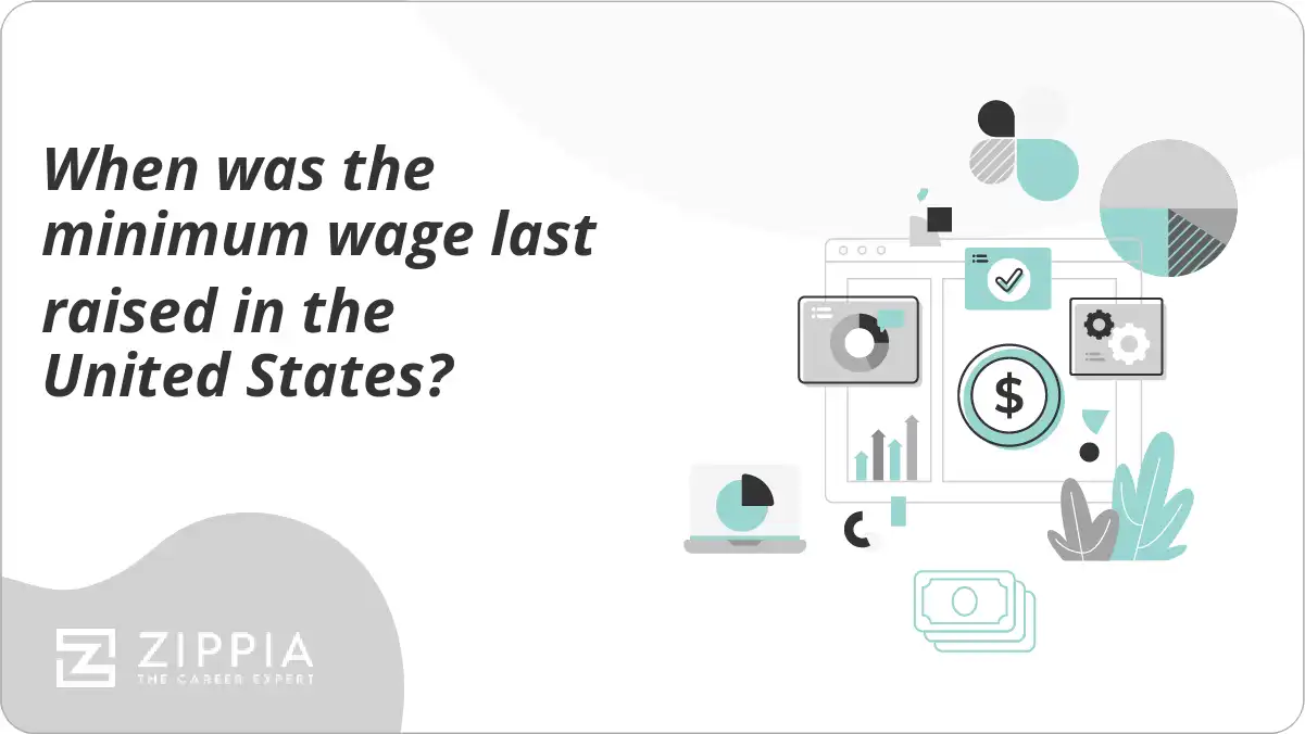 When was the minimum wage last raised in the United States? - Zippia