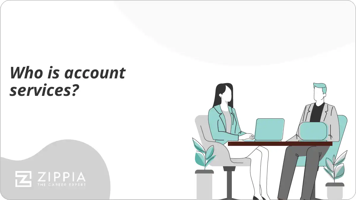 Who is account services? - Zippia